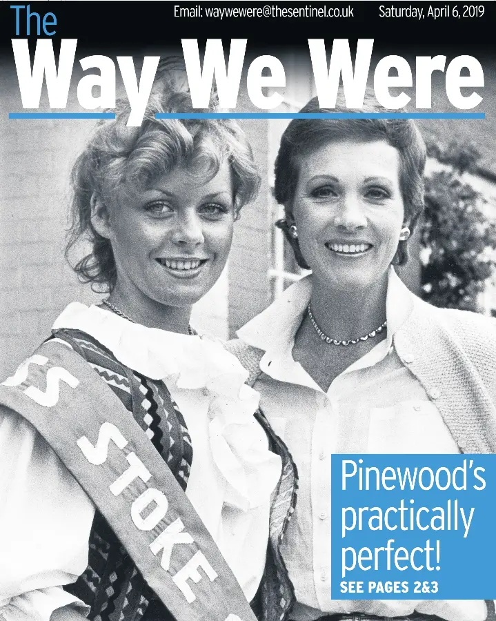 The Way We Were Pinewood’s practicall­y perfect! - PressReader