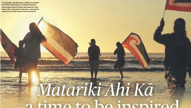 Matariki Ahi Kā – a time to be inspired - PressReader