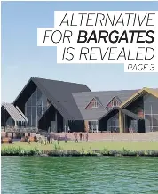 ALTERNATIV­E FOR BARGATES IS REVEALED - PressReader