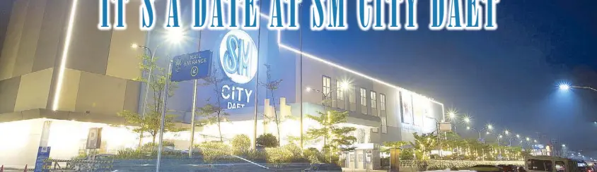 IT’S A DATE AT SM CITY DAET - PressReader