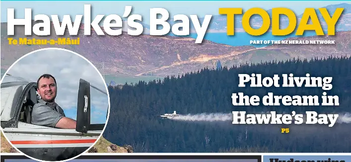 Pilot living the dream in Hawke’s Bay - PressReader