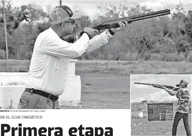 EN EL CLUB CINEGÉTICO Primera etapa de Trap y Skeet - PressReader