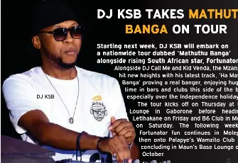 DJ KSB TAKES MATHUTHU BANGA ON TOUR - PressReader