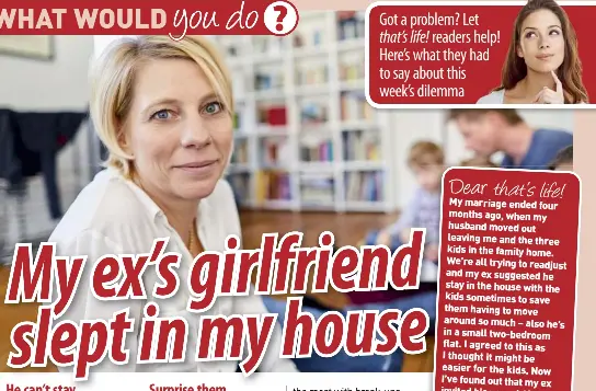 My ex’s girlfriend slept in my house - PressReader