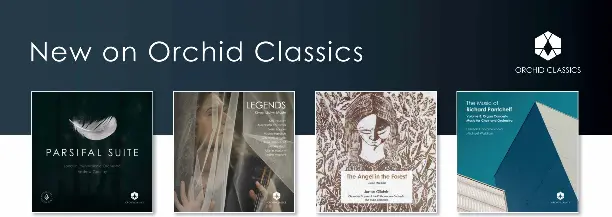 New on Orchid Classics - PressReader