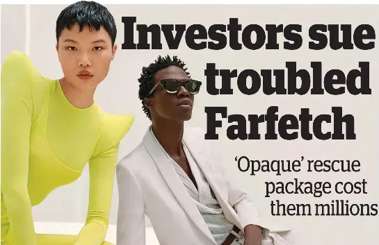 Investors sue troubled Farfetch - PressReader