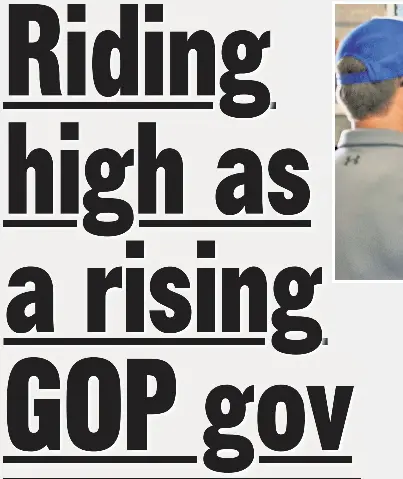 Riding high as a rising GOP gov - PressReader