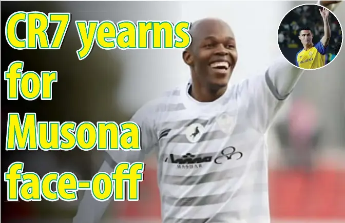CR7 yearns for Musona face-off - PressReader