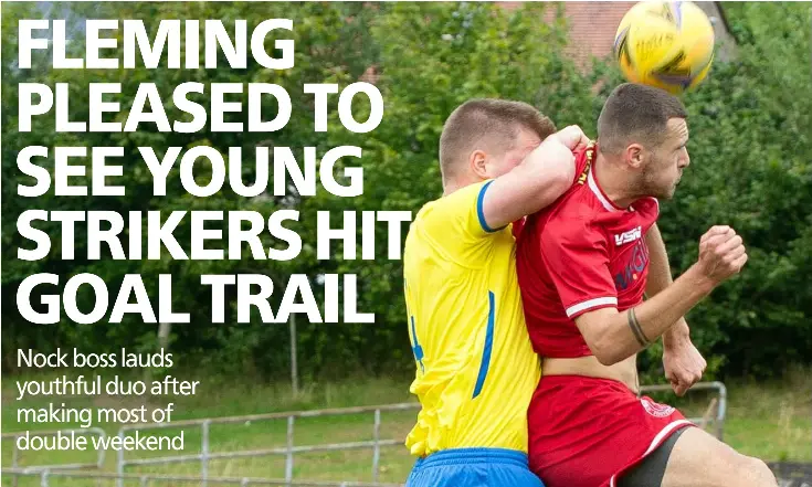 FLEMING PLEASED TO SEE YOUNG STRIKERS HIT GOAL TRAIL - PressReader
