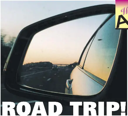 ROAD TRIP! - PressReader