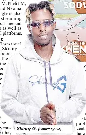 Skinny G’s SODV visuals to premiere on MTV Base - PressReader