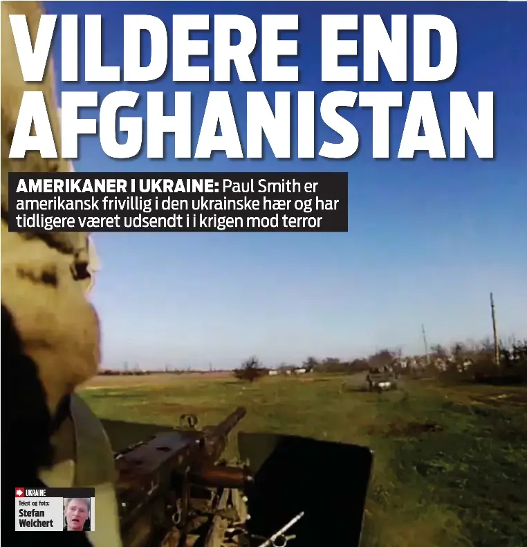 VILDERE END AFGHANISTA­N UKRAINE - PressReader