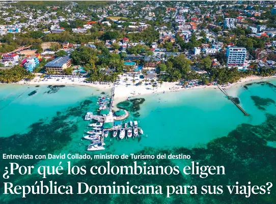 ¿Por qué los colombiano­s eligen República Dominicana para sus viajes? - PressReader