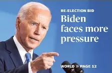 Biden faces more pressure - PressReader