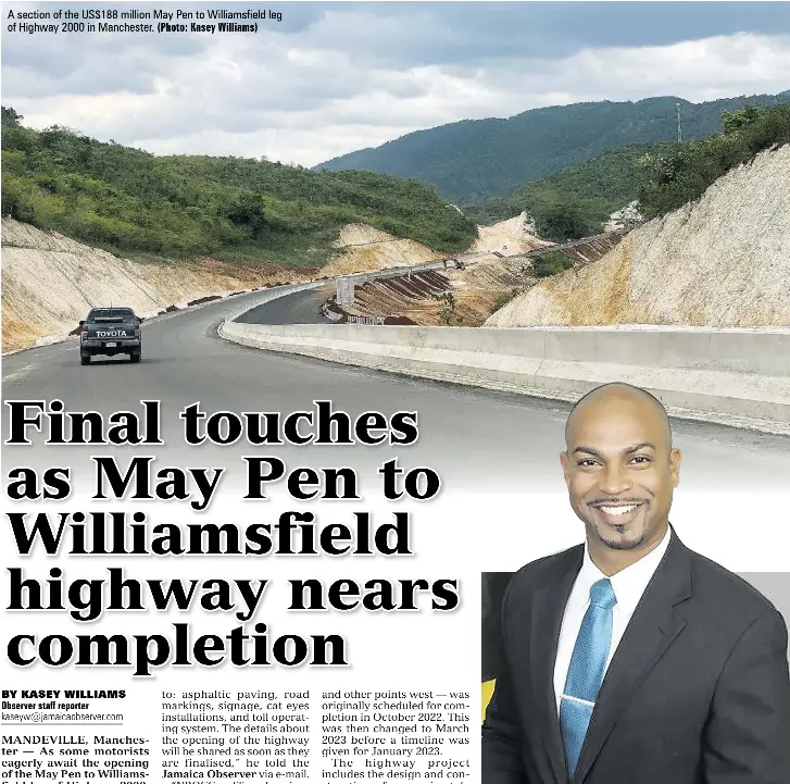 Final touches as May Pen to Williamsfi­eld highway nears completion - PressReader