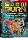 SLOW BURN - PressReader