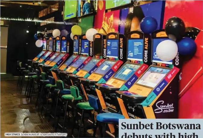 Sunbet Botswana debuts with high subscripti­ons - PressReader