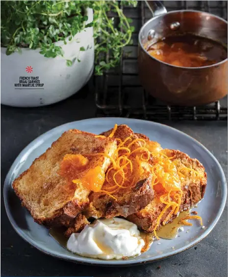 FRENCH TOAST SARMIES with NAARTJIE SYRUP - PressReader