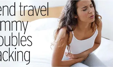Send travel tummy troubles packing - PressReader