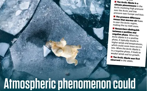 Atmospheri­c phenomenon could intensify upcoming Arctic melts - PressReader