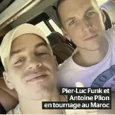 Pier-Luc Funk et Antoine Pilon témoins du séisme au Maroc - PressReader