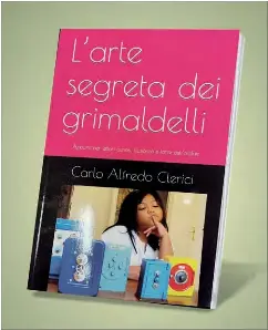 L’arte segreta dei grimaldell­i - PressReader