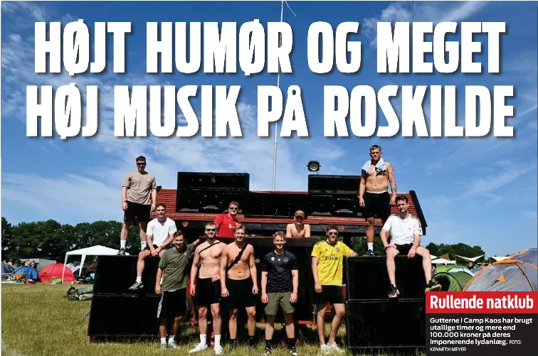 HØJT HUMØR OG MEGET HØJ MUSIK PÅ ROSKILDE - PressReader