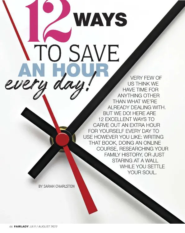 12 WAYS TO SAVE AN HOUR every day! - PressReader