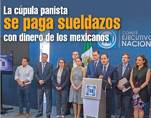La cúpula panista se paga sueldazos con dinero de los mexicanos - PressReader