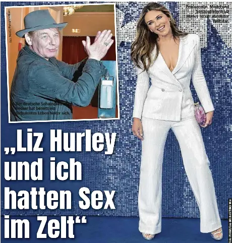 „Liz Hurley und ich hatten Sex im Zelt“ - PressReader