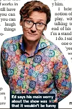 Grief is always there waiting for you when you’re done with being silly ...