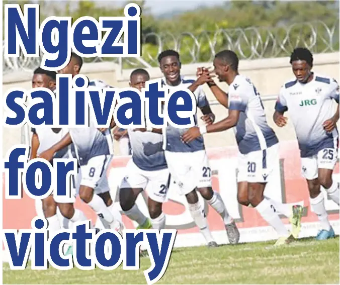 Ngezi salivate for victory - PressReader
