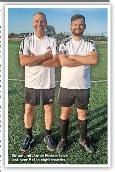 Town dad and son lose over 5st after chance encounter - PressReader