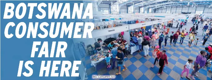 BOTSWANA CONSUMER FAIR IS HERE - PressReader