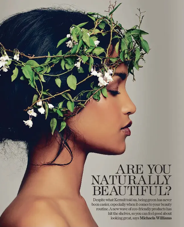 ARE YOU NATURALLY BEAUTIFUL? - PressReader