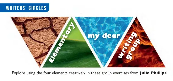 Writers’ circles: Group exercises using the four elements - PressReader