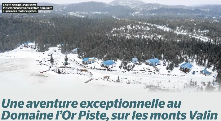 Une aventure exceptionn­elle au Domaine l’or Piste, sur les monts Valin ...