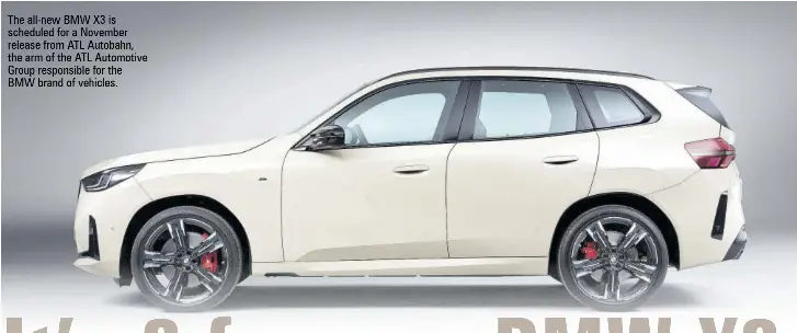 It’s 3 for new BMW X3 - PressReader