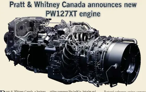 Pratt & Whitney Canada announces new PW127XT engine - PressReader