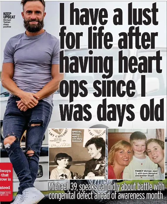 I have a lust for life after having heart ops since I was days old ...