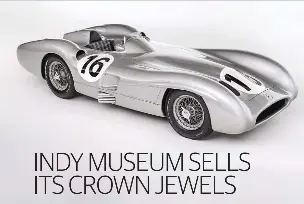 INDY MUSEUM SELLS ITS CROWN JEWELS - PressReader