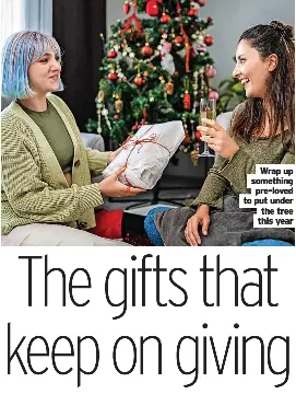 The gifts that keep on giving - PressReader