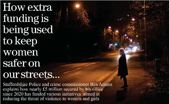 How extra funding is being used to keep women safer on our streets... - PressReader