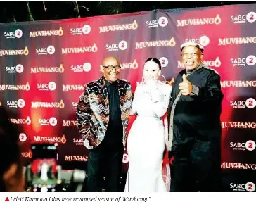 Revamped Leleti Khumalo season of joins ‘Muvhango’ new - PressReader