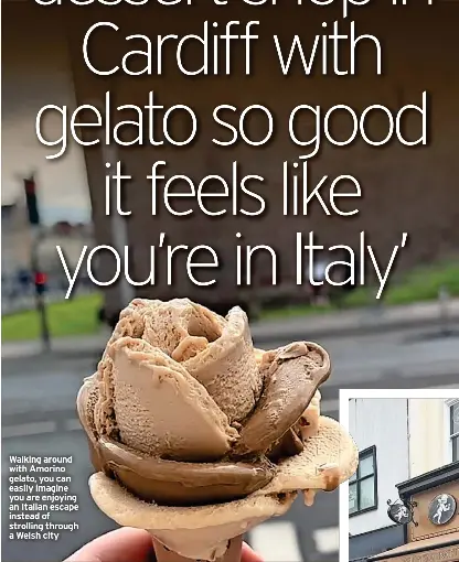 ‘I tried the dessert shop in Cardiff with gelato so good it feels like ...