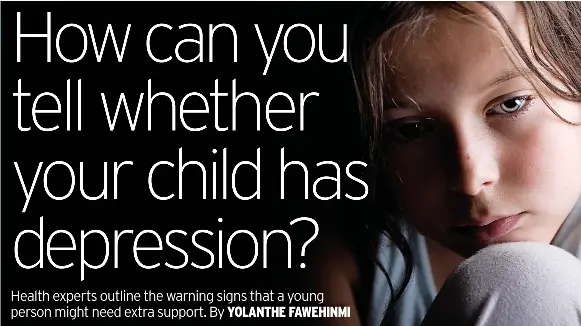 How can you tell whether your child has depression? - PressReader