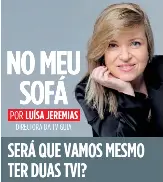 SERÁ QUE VAMOS MESMO TER DUAS TVI? - PressReader