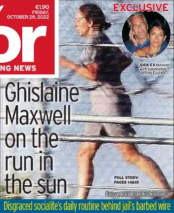 Ghislaine Maxwell on the run in the sun - PressReader