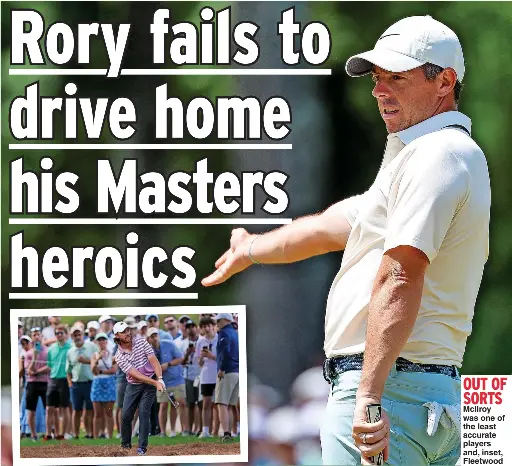 Rory fails to drive home his Masters heroics - PressReader