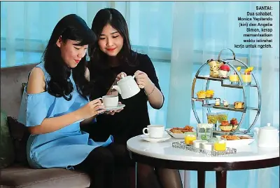 Rileks dengan High Tea - PressReader